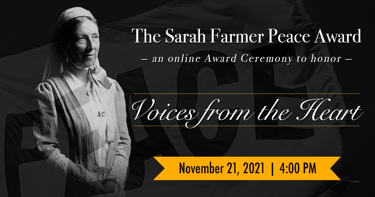The Sarah Farmer Peace Award - Green Acre