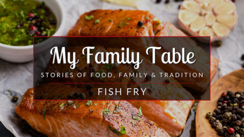 My Family Table: Episode 2 – Fish Fry - Green Acre