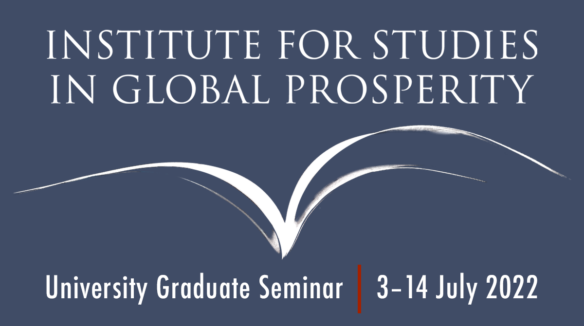 The Institute for Studies in Global Prosperity (ISGP) • University ...