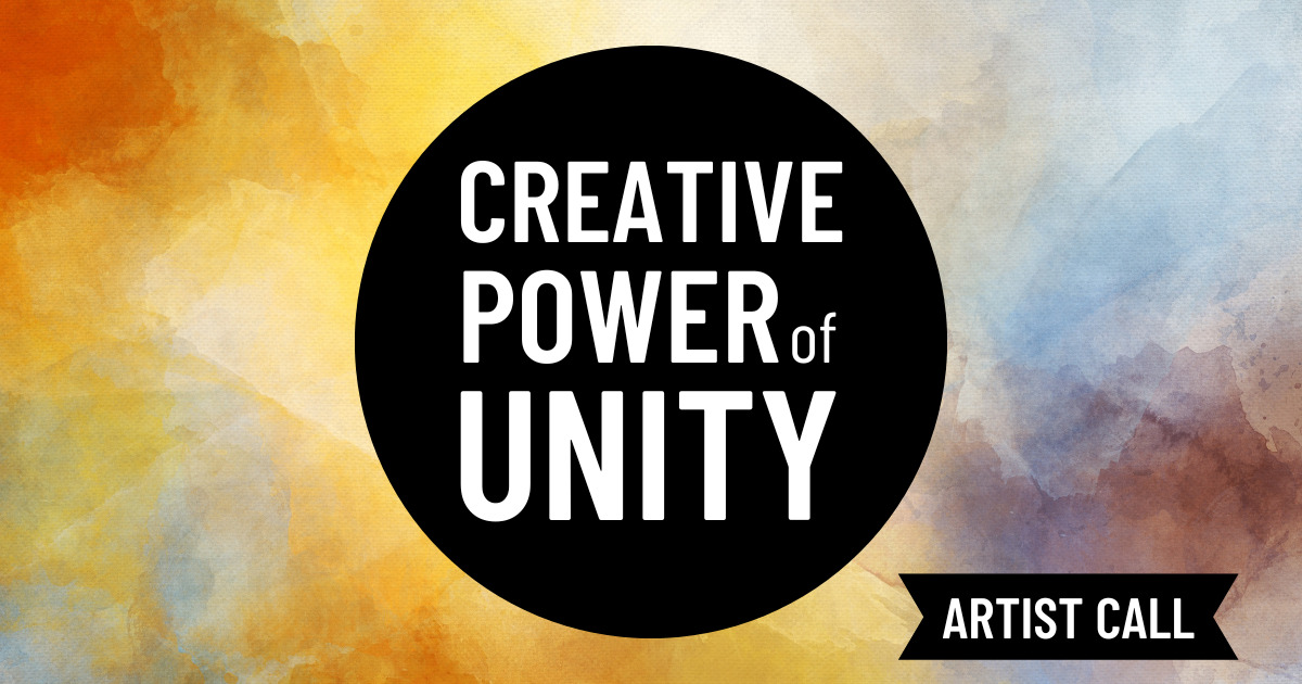 Creative Power of Unity | Artist Call - Green Acre