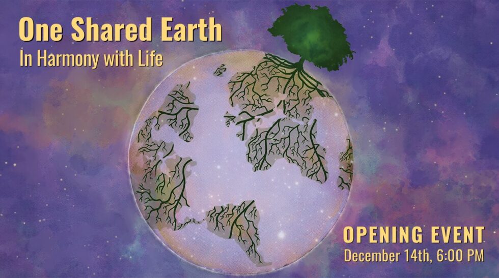 Show Opening: One Shared Earth–In Harmony with Life - Green Acre
